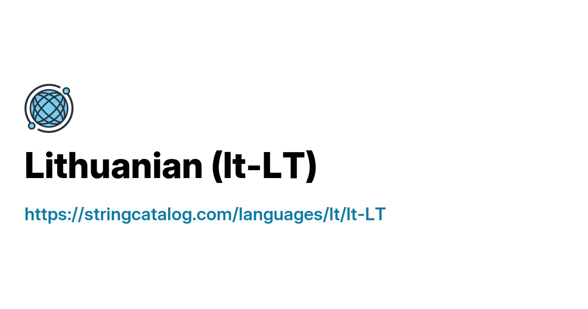 Lithuanian (LT-LT) Language Code & Localization Guide | String Catalog