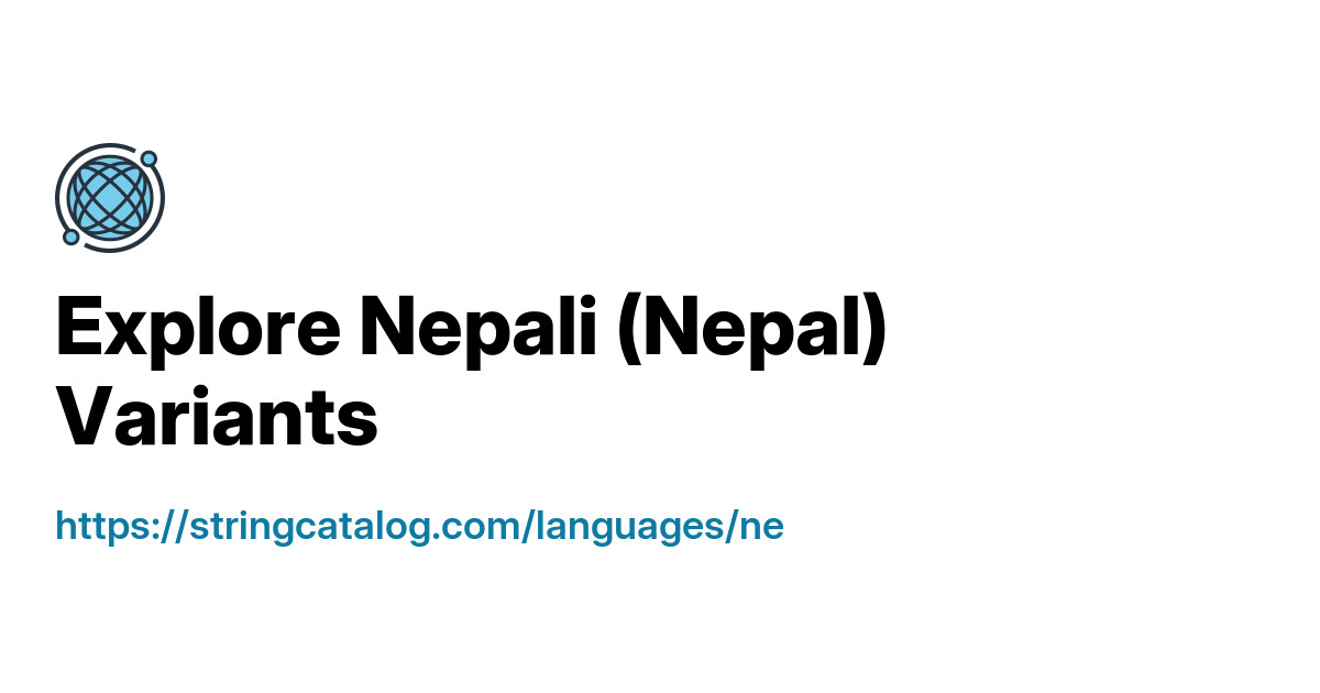Nepali (Nepal) Variants - ISO NE Localization Overview | String Catalog